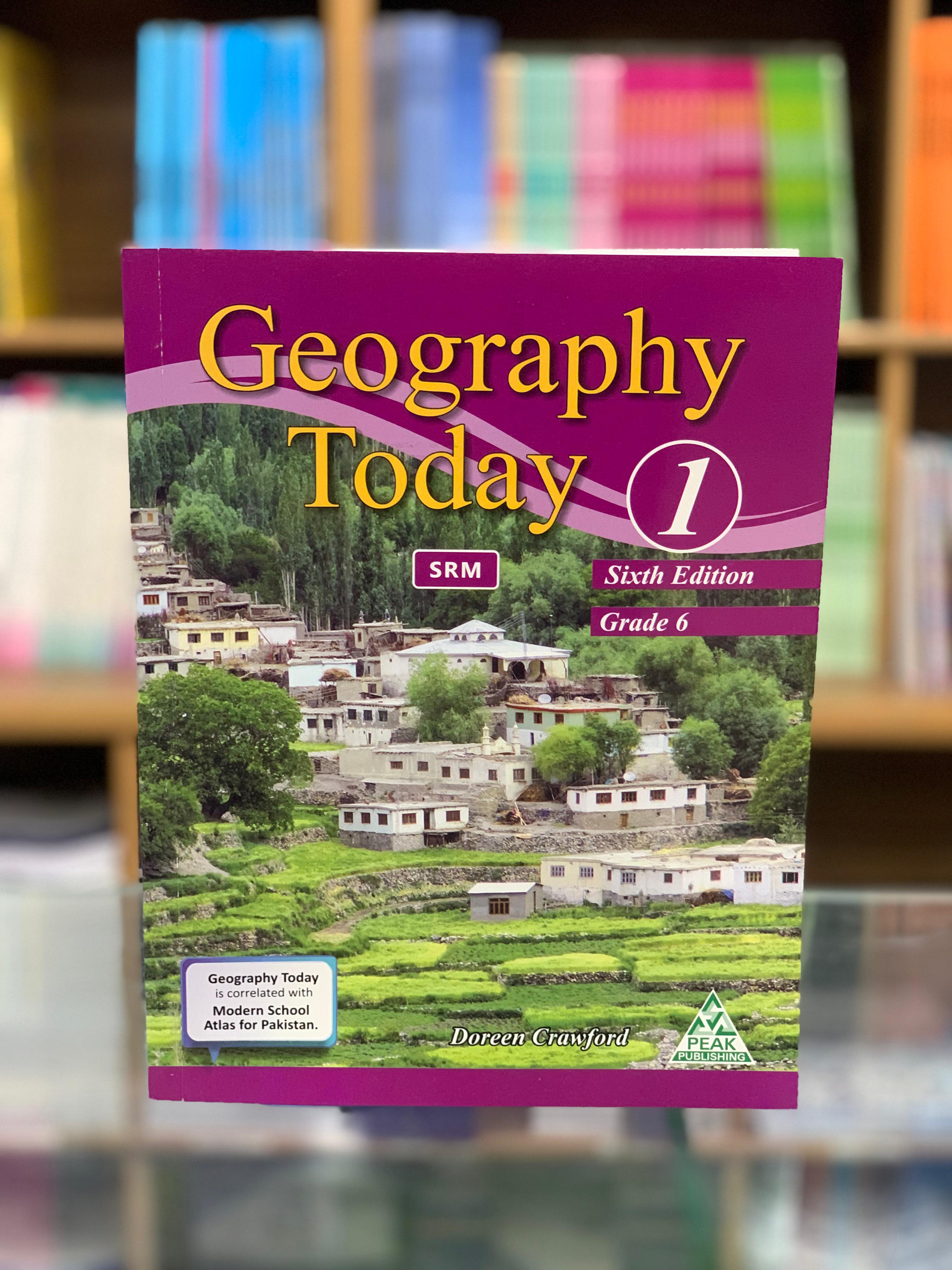 GEOGRAPHY TODAY 1 FOR CLASS 6 SRM – Fareed Book Centre