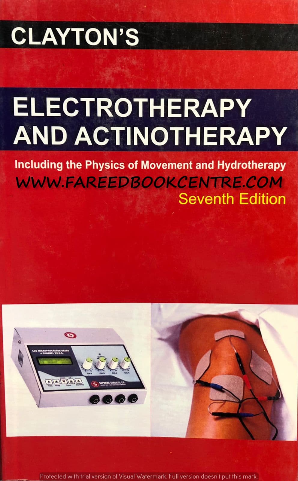 Claytons Electrotherapy theory and practice 7th edition – Fareed Book Centre