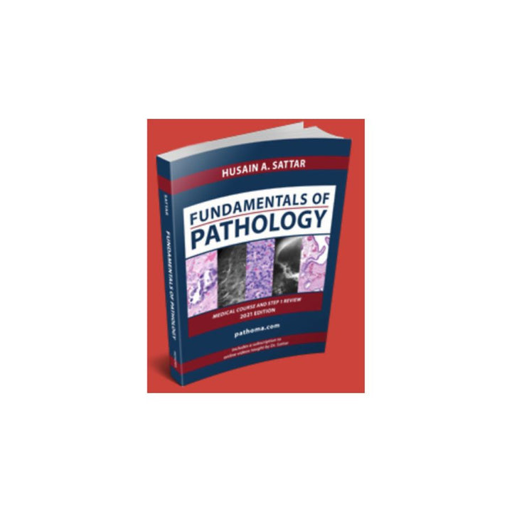Fundamentals of Pathology HUSAIN A. SATTAR Latest EDITION ( PATHOMA ...