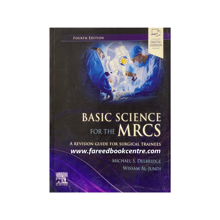 Basic Science for the MRCS by Michael S. Delbridge 4th Edition – Fareed ...