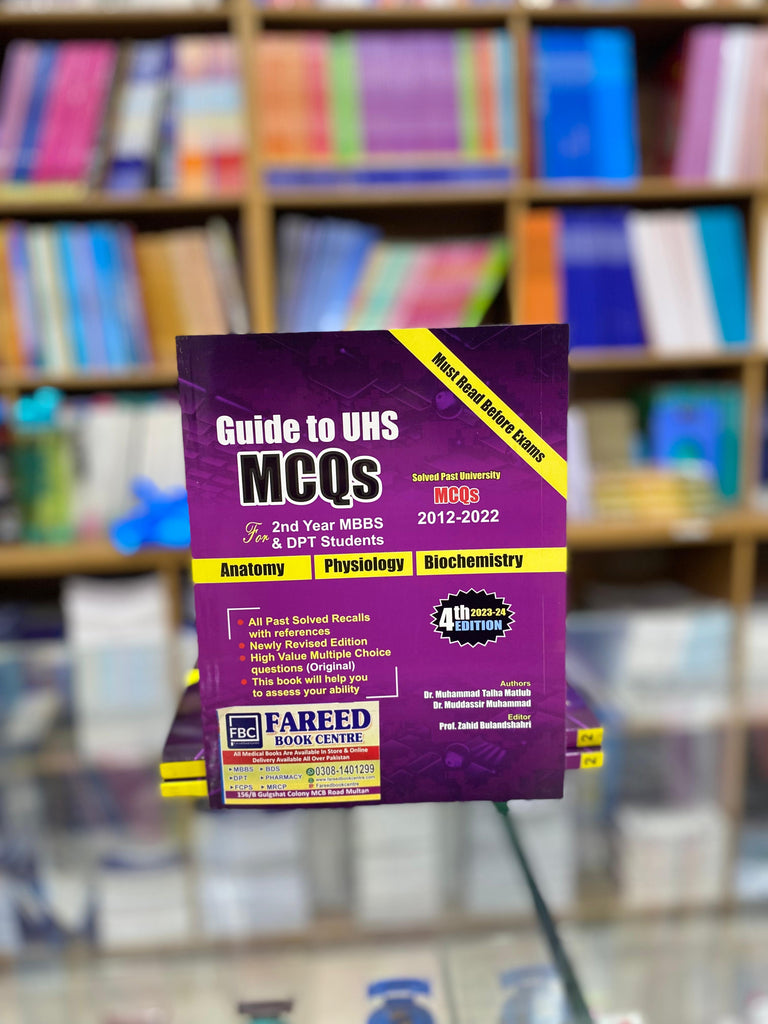 GUIDE TO UHS FOR 2nd YEAR MBBS & DPT | MBBS 2nd YEAR MCQS 2023 EDITION – Fareed Book Centre