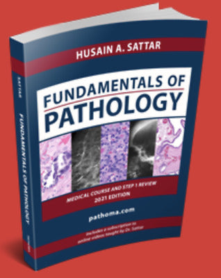 Fundamentals of Pathology HUSAIN A. SATTAR Latest EDITION ( PATHOMA ...
