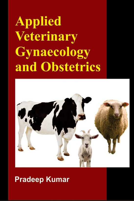 Applied Veterinary Gynaecology and Obstetrics By Pradeep kumar – Fareed ...